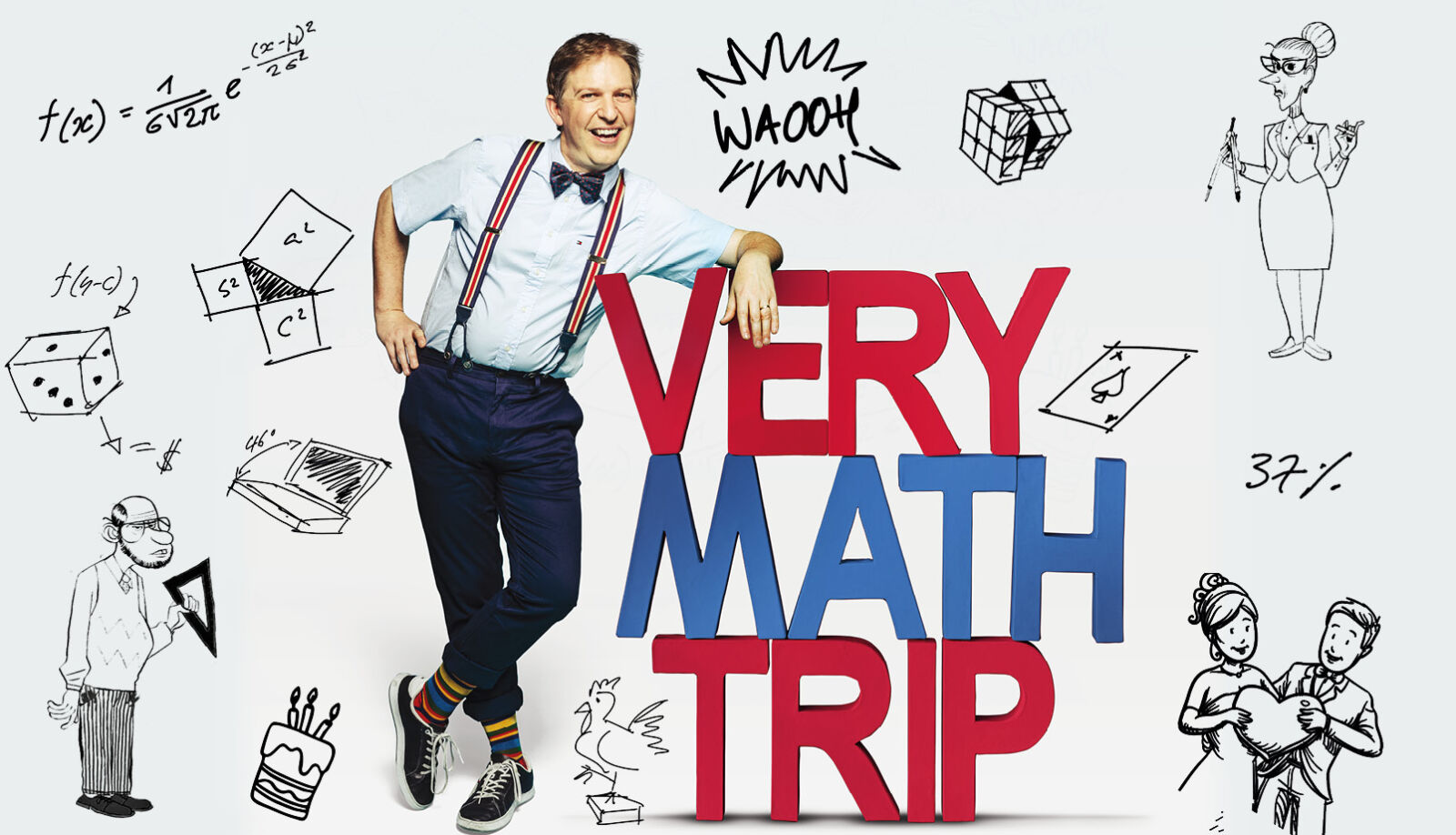 Very Math Trip : Le spectacle qui vous fera aimer les Mathématiques ...