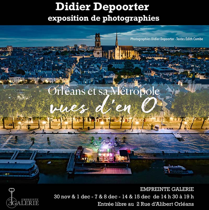 Orléans vu d'en O, par Didier Depoorter - Mag'CentreMagcentre